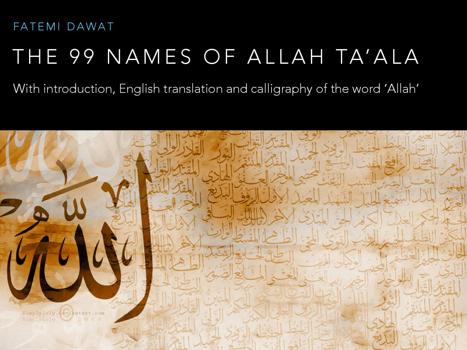 The 99 Names of Allah Ta’ala by Fatemi Dawat - Issuu