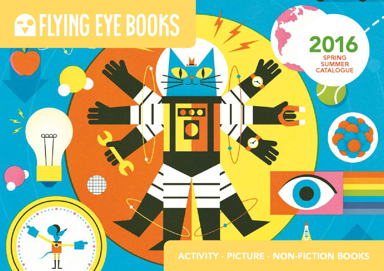 Flying Eye Books catalogue Spring 2016 by FlyingEyeBooks - Issuu