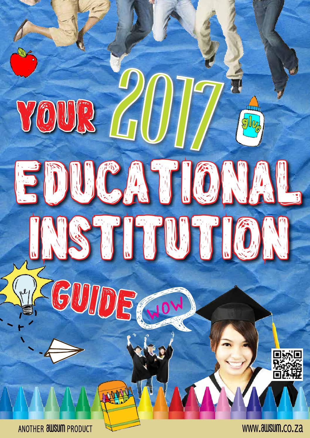 Your 2017 Educational Institution Guide by AWSUM News - Issuu