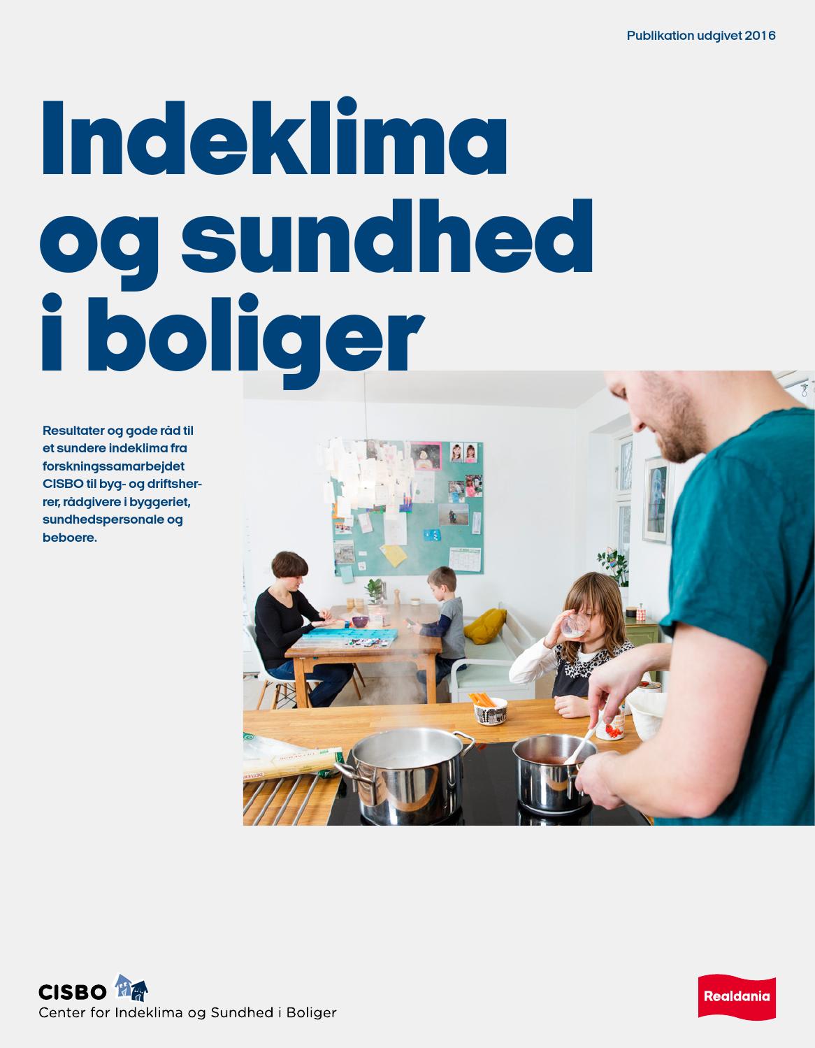 Indeklima og sundhed i boliger by Realdania.dk - Issuu