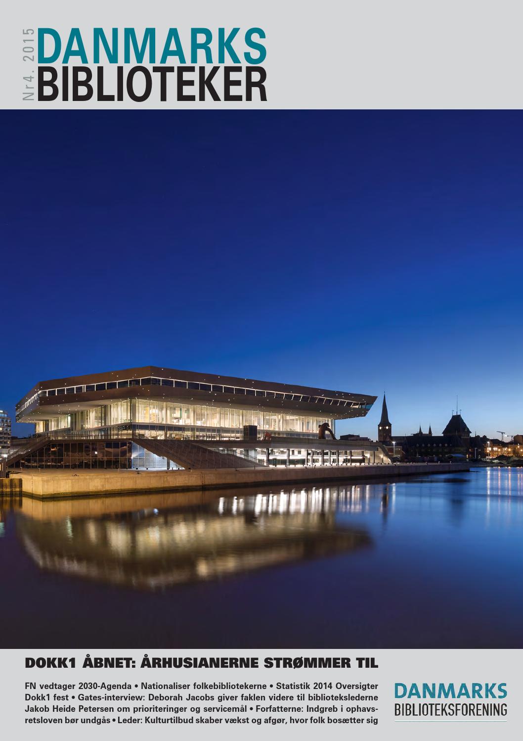 Danmarks Biblioteker nr. 4, 2015 by Danmarks Biblioteksforening - Issuu