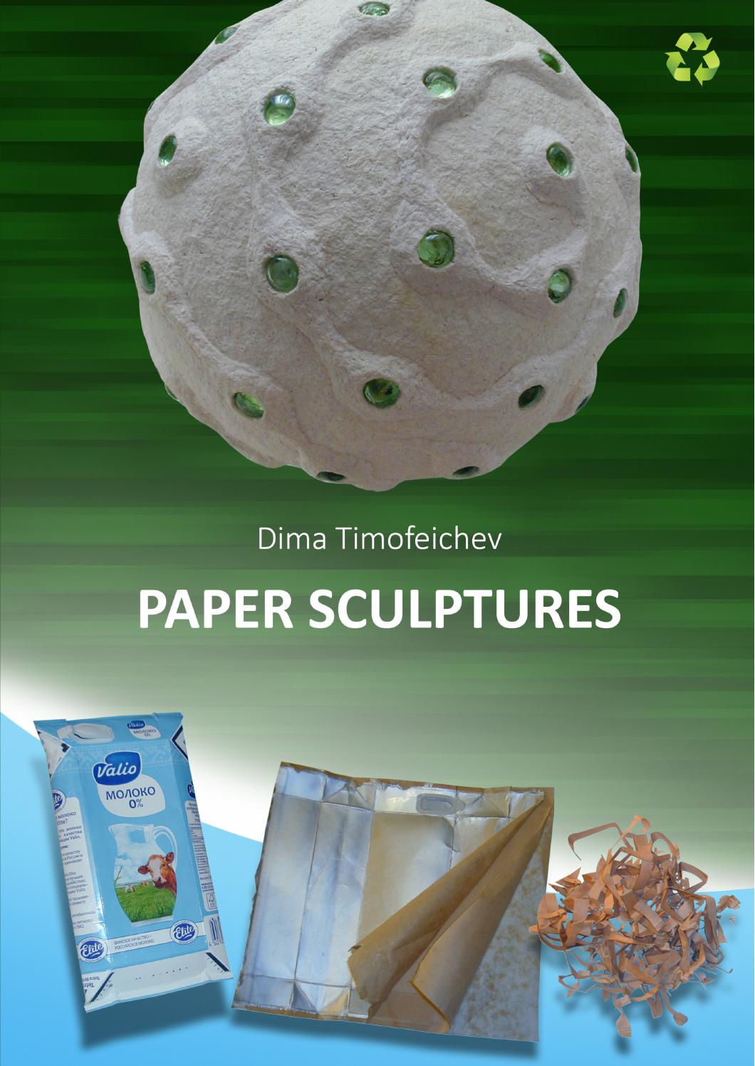 PAPER SCULPTURES Dima Timofeichev by Dim Van Tim - Issuu