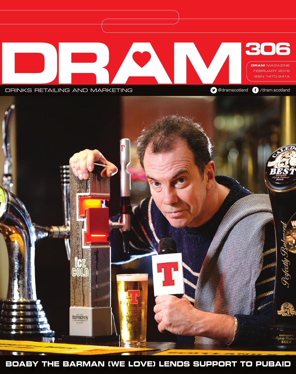 FEB 2016 ISSUE 306 by DRAM Scotland - Issuu