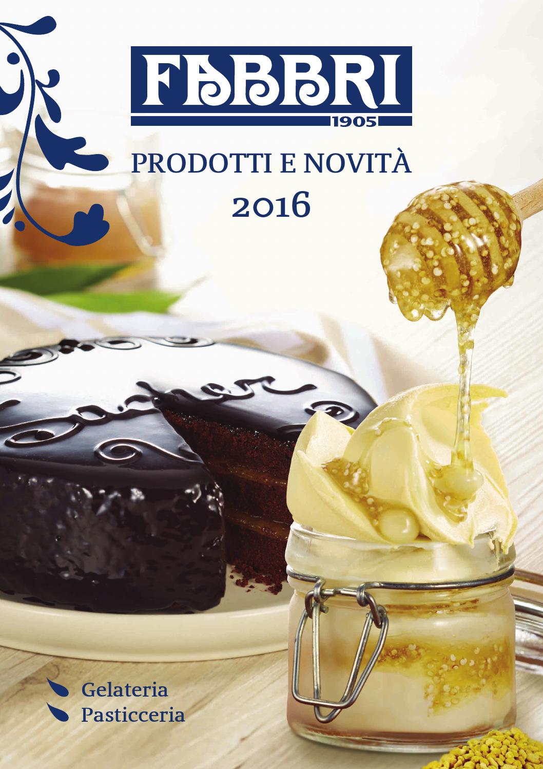 Novità 2016 per Gelateria e Pasticceria by Fabbri 1905 - Issuu