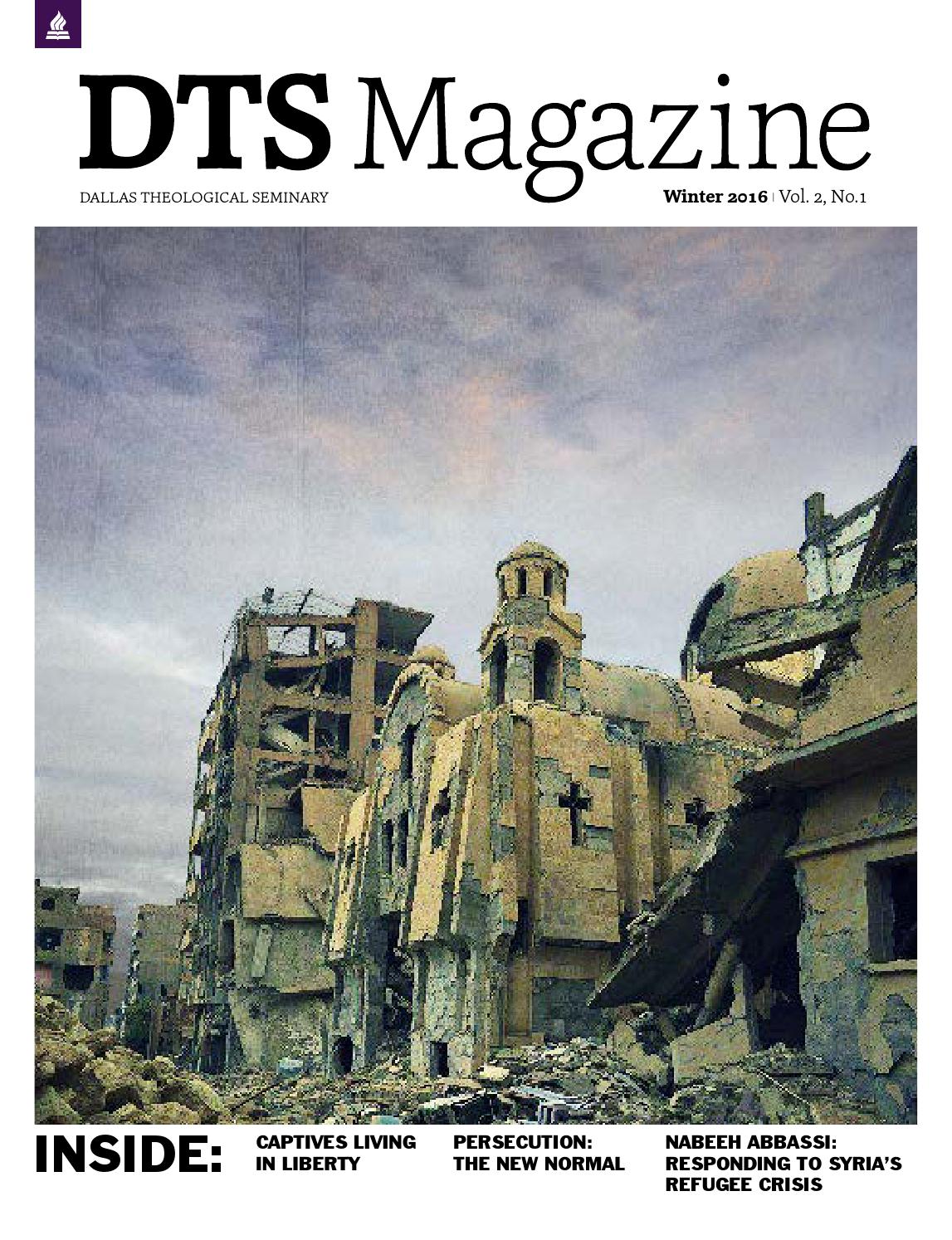 DTS Magazine Winter 2016 by Dallas Theological Seminary - Issuu