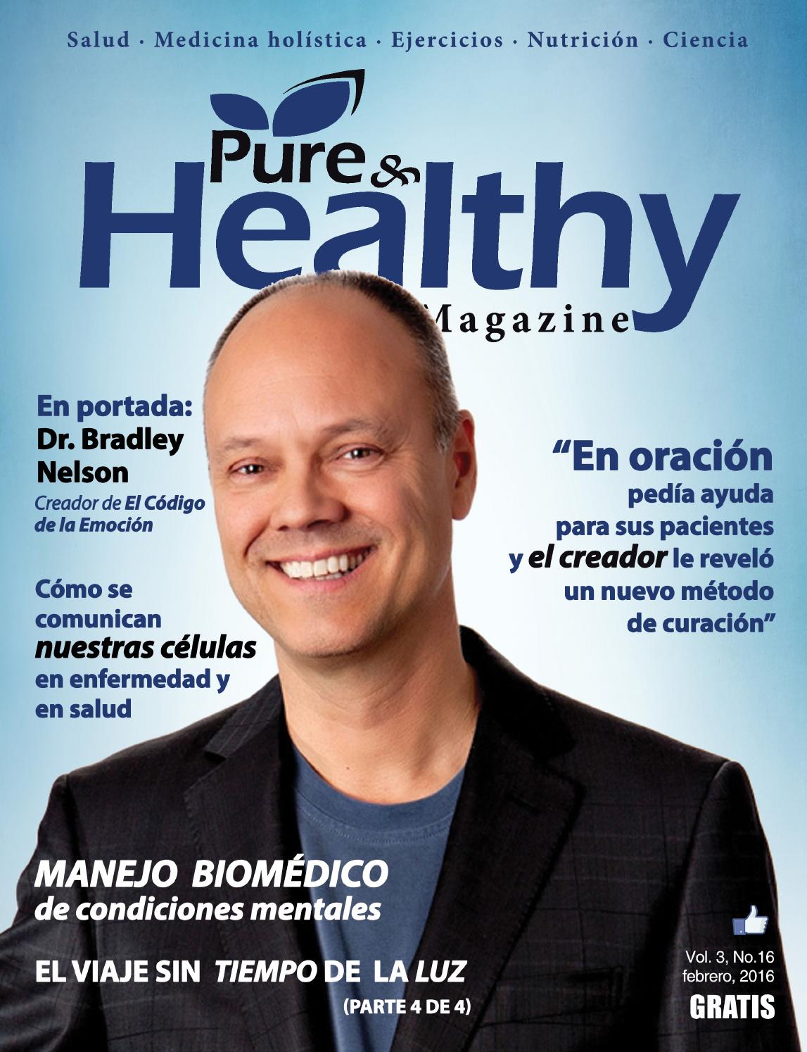Pure and Healthy Magazine Febrero 2016 by Pure & Healthy - Issuu