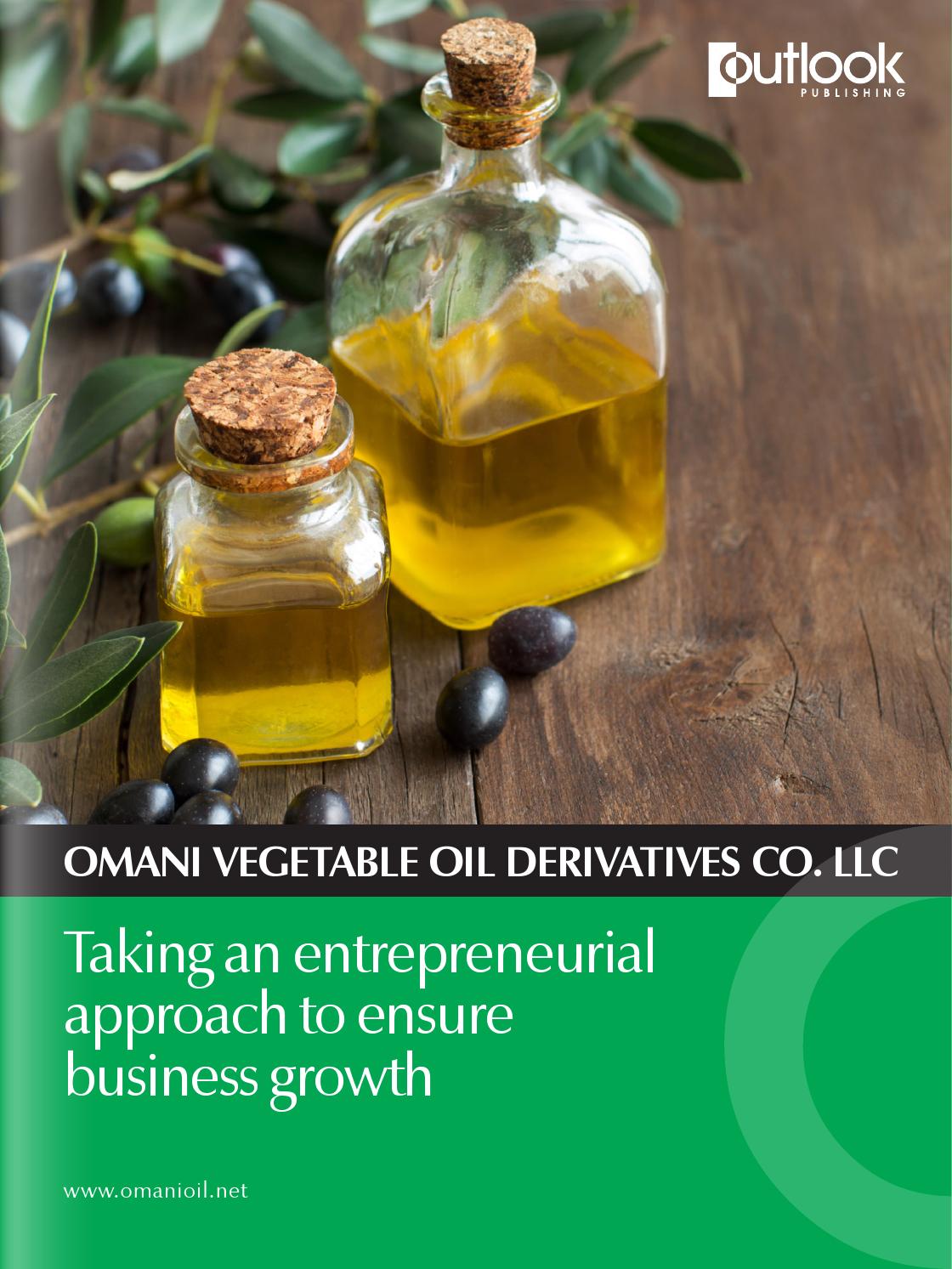 OMANI VEGETABLE OIL DERIVATIVES CO.LLC by Outlook Publishing - Issuu