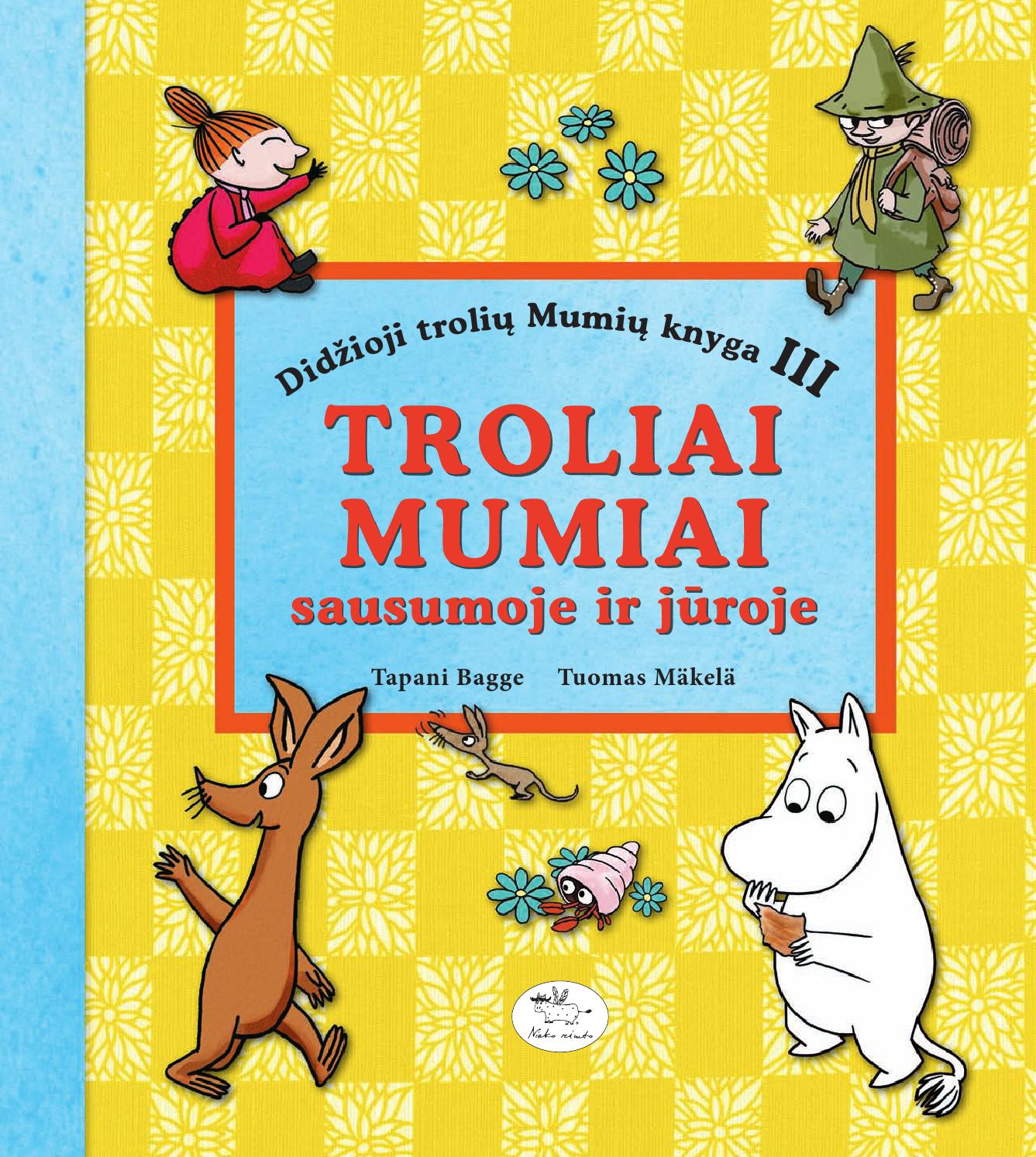 Troliai Mumiai Sausumoje Ir Juroje By Nieko Rimto Issuu