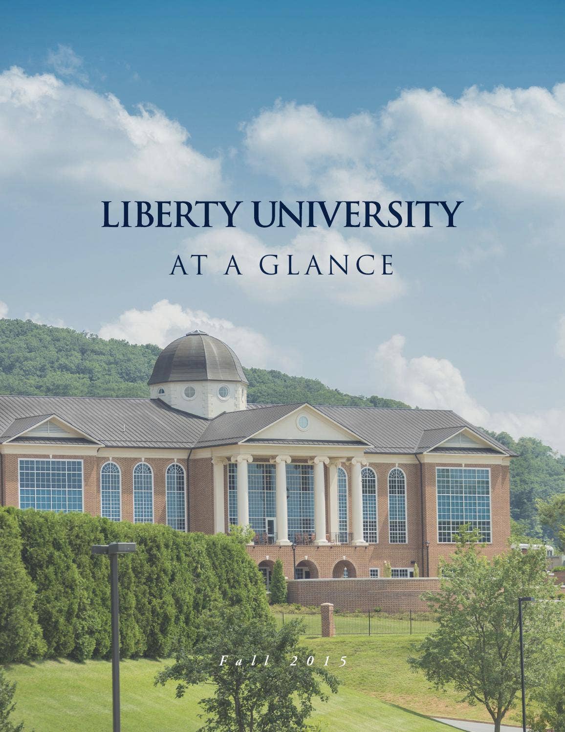 Liberty University At A Glance by Liberty University - Issuu