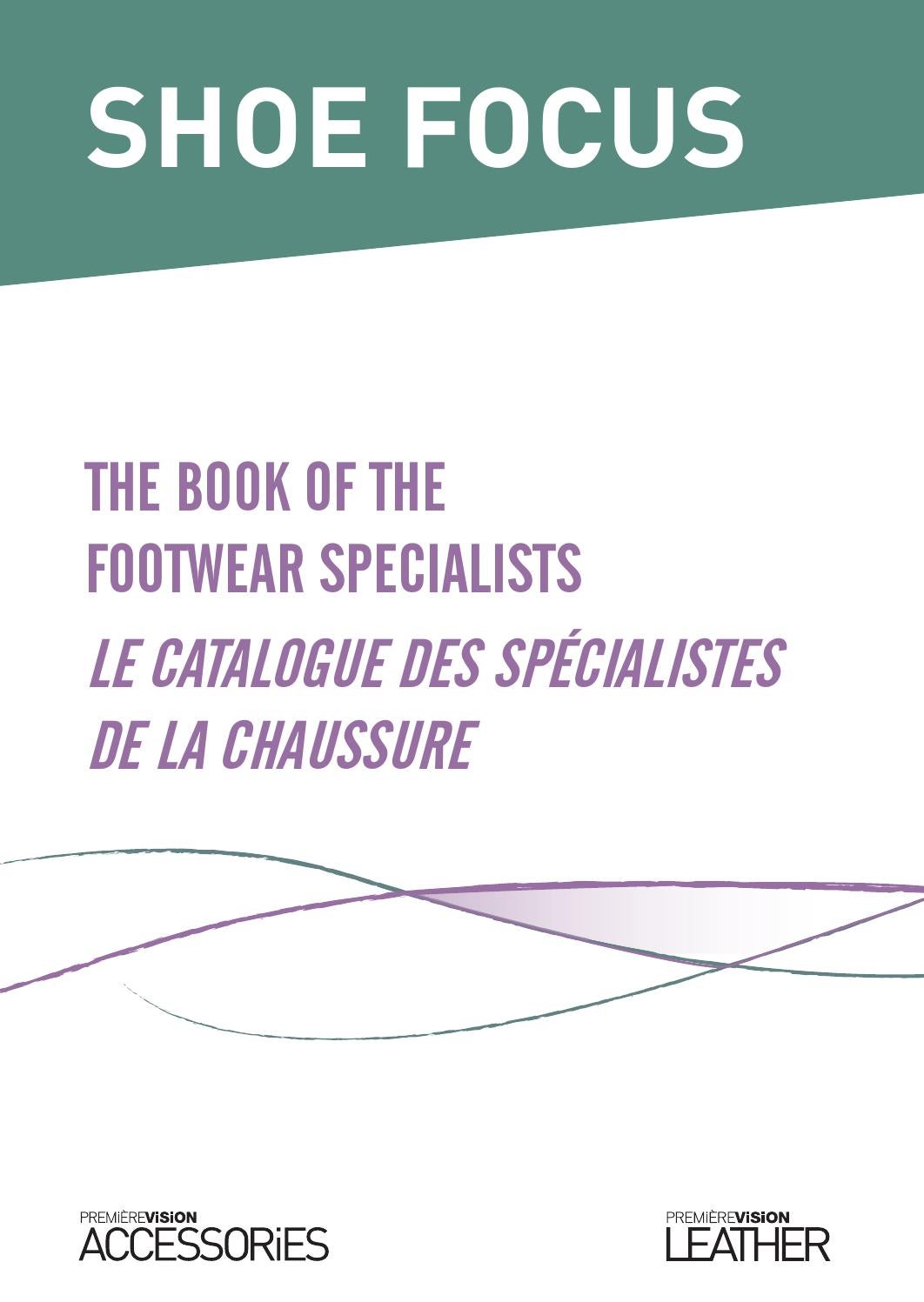 SHOE FOCUS: the book of footwear specialists by Première Vision - Issuu