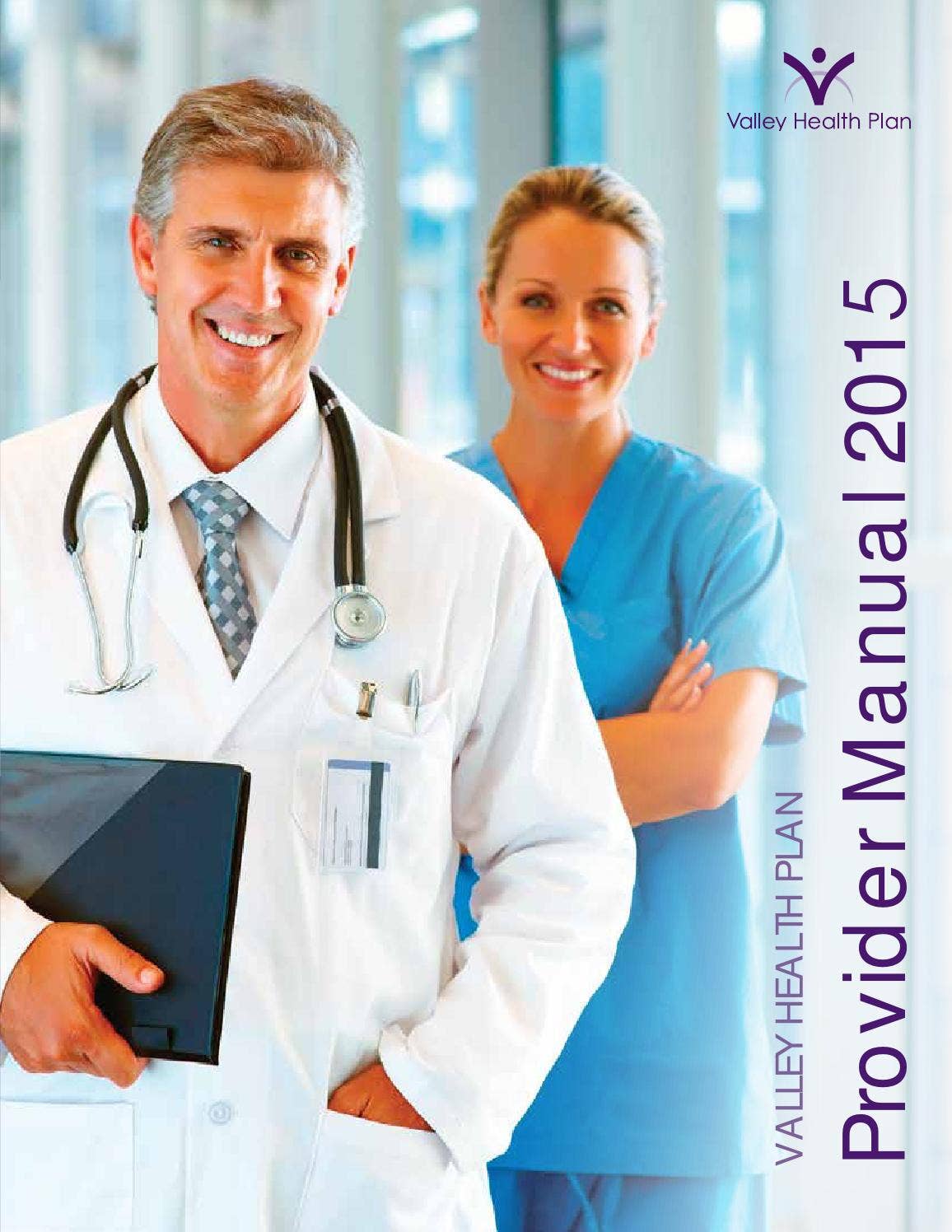 Valley Health Plan Provider Manual 2015 by Valley Health Plan - Issuu