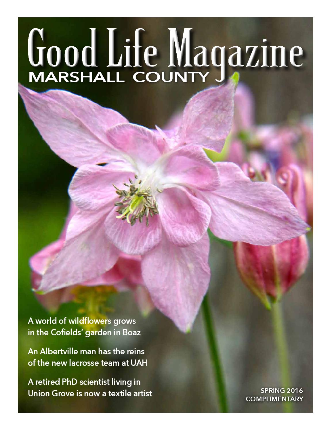 Marshall Good Life Magazine - Spring 2016 by The Good Life Magazine - Issuu
