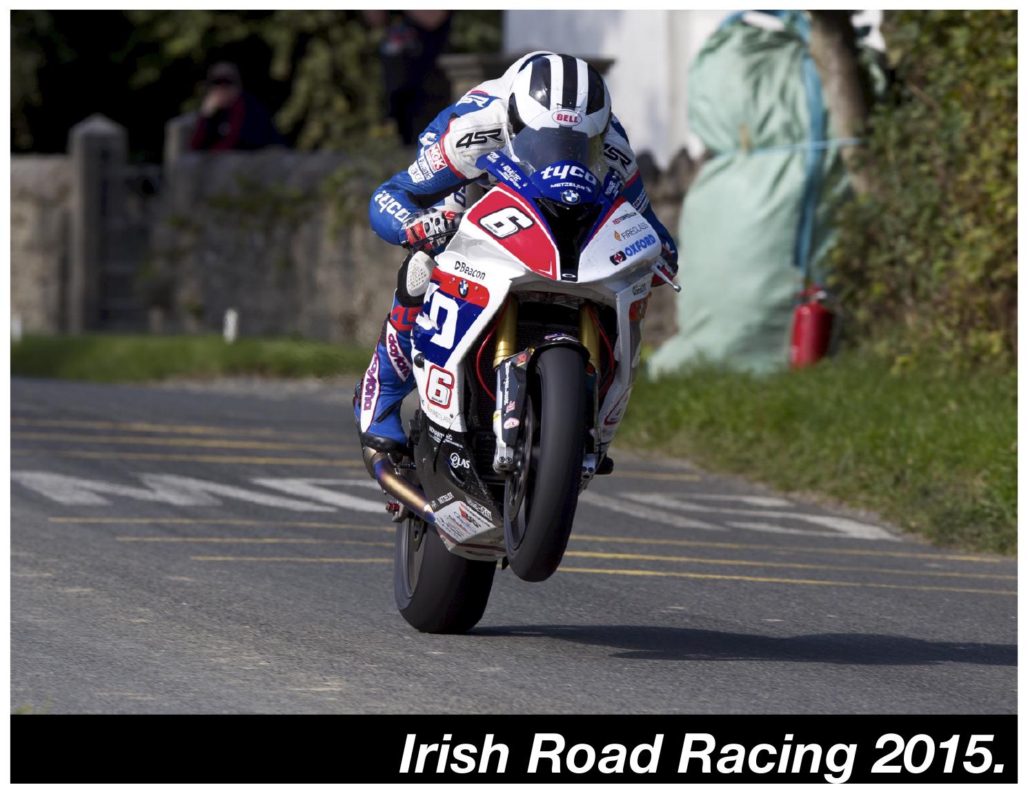 Irish Road Racing 2015 med by Derek Wilson - Issuu