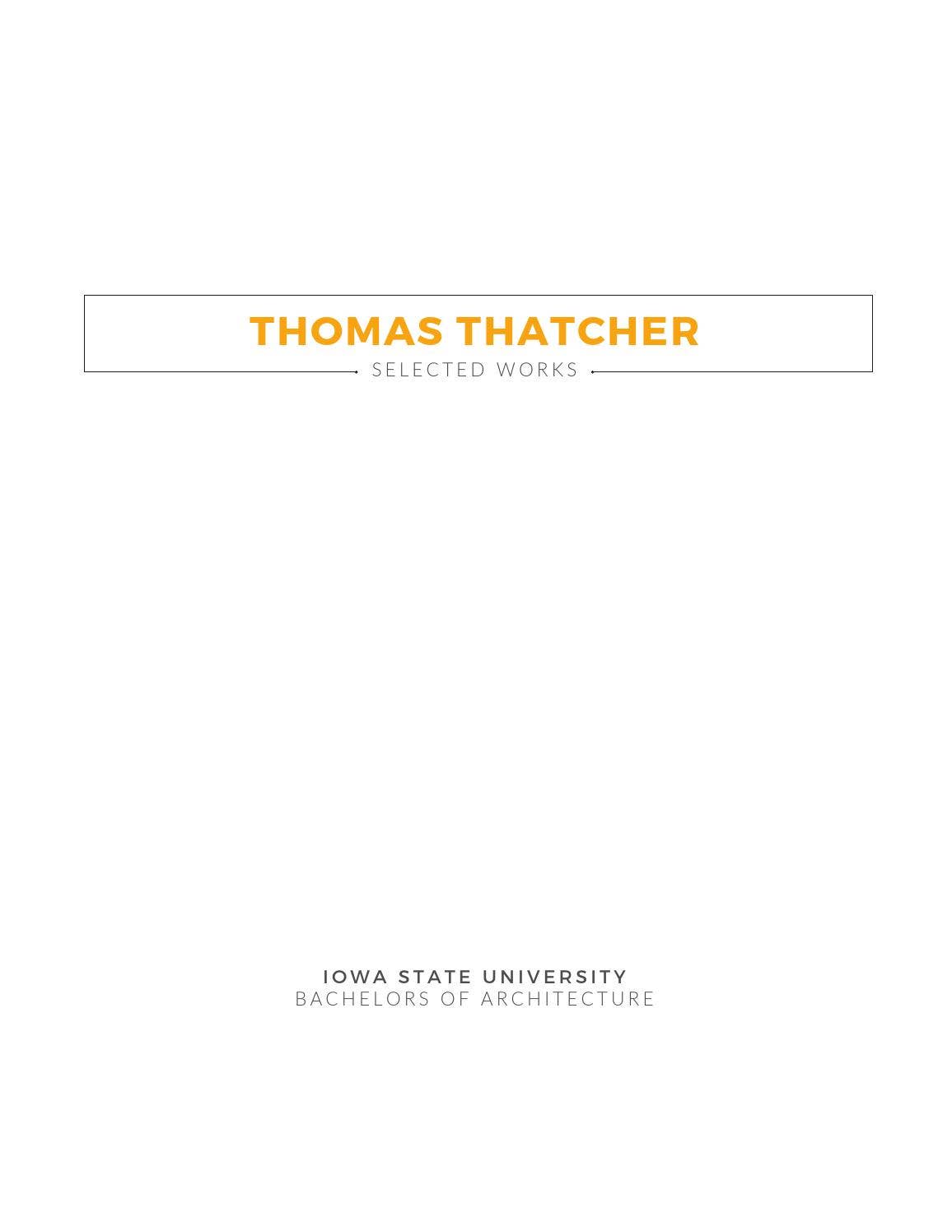 Thomas Thatcher Work Sample 2016 by Thomas Thatcher - Issuu