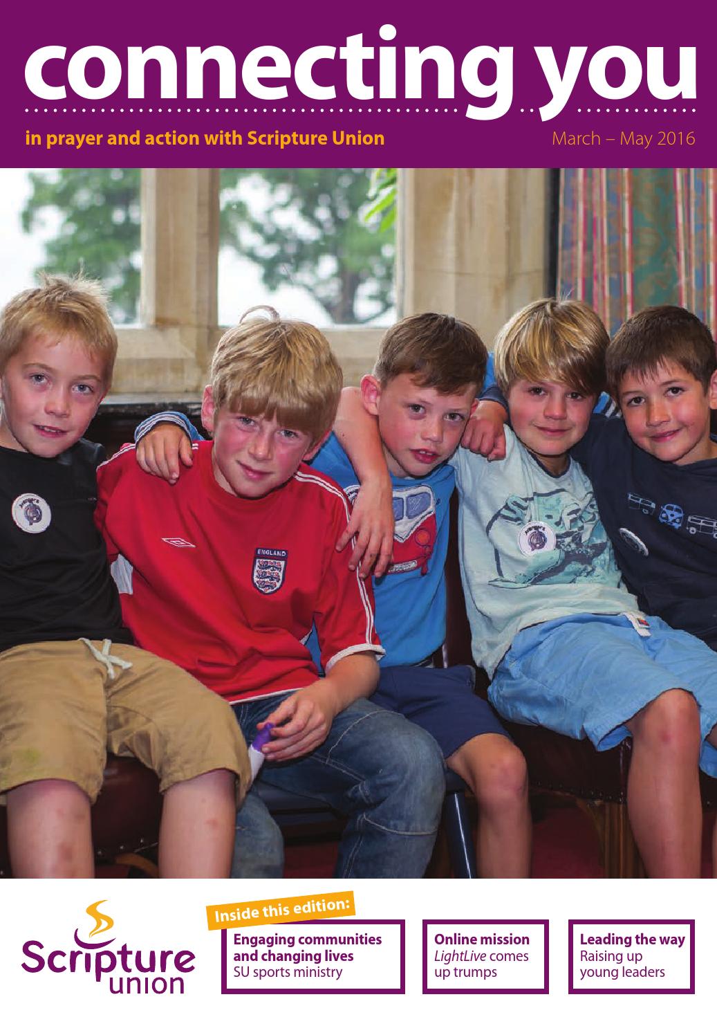 Connecting You | March – May 2016 by Scripture Union - Issuu