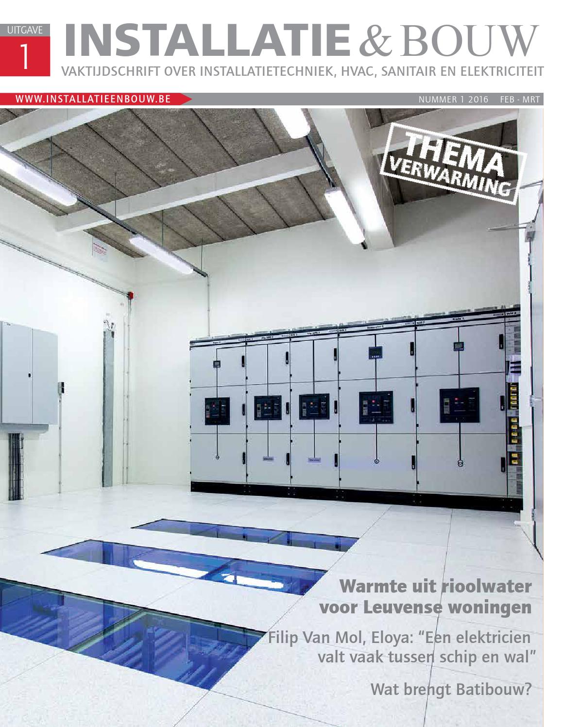 Installatie & Bouw BE 01 2016 by Louwers Mediagroep - Issuu