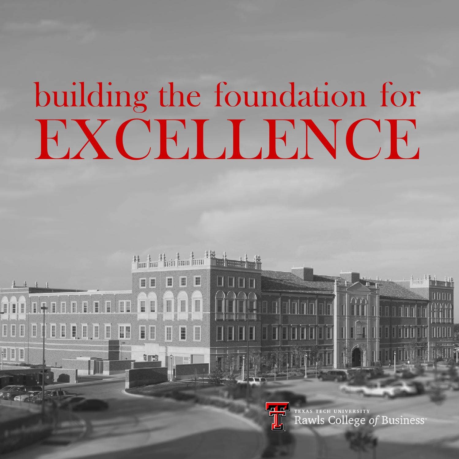 Building the Foundation for Excellence by Rawls College of Business - Issuu