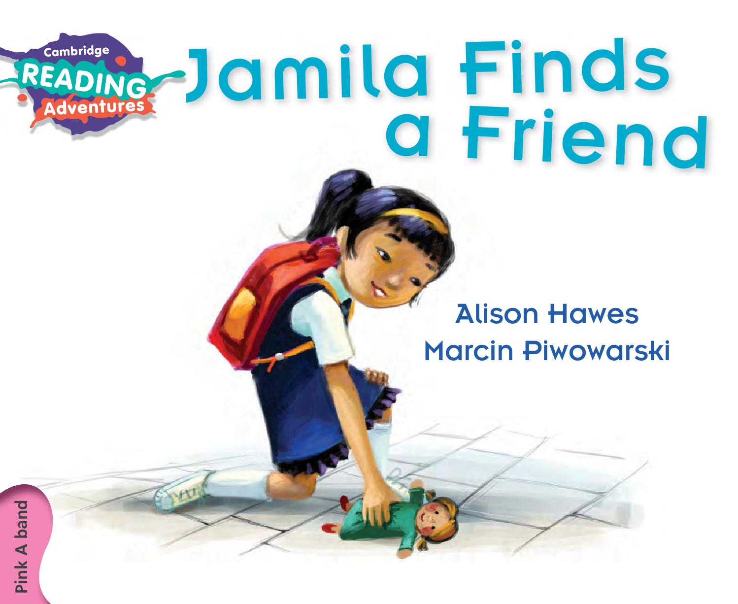 Jamila Finds a Friend by Cambridge International Education - Issuu