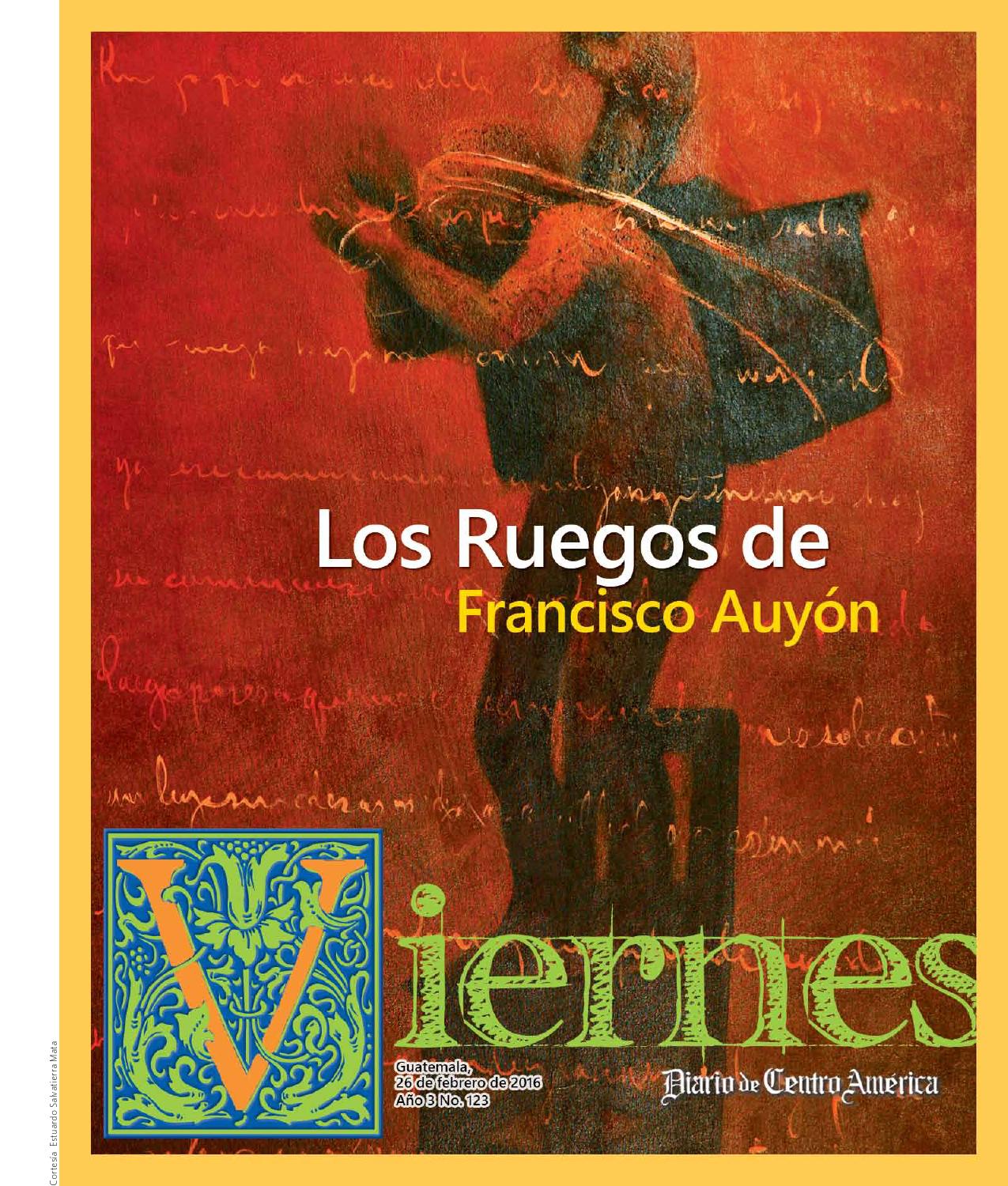 Revista viernes 123 dca by Diario de Centro América Guatemala - Issuu