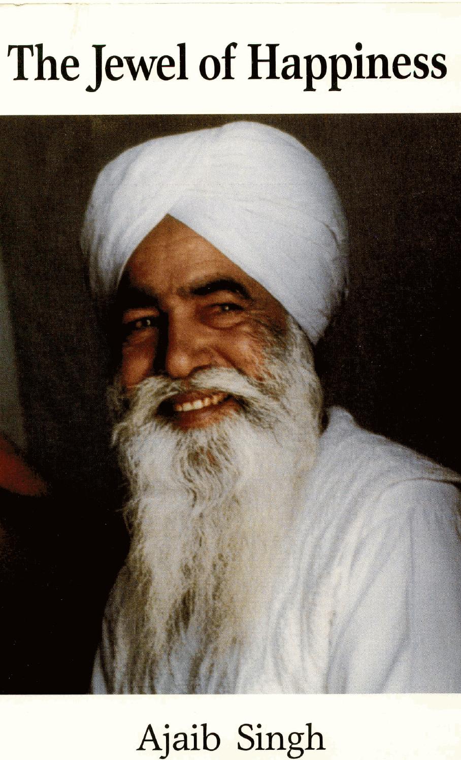 The Jewel of Happiness by Sant Ajaib Singh Satsang - Issuu