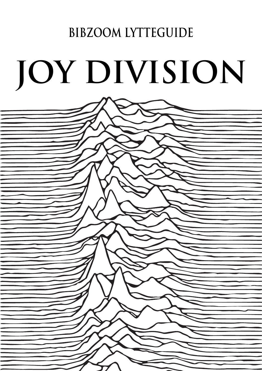 Guide til Joy Division by Bibzoom Lytteguides - Issuu
