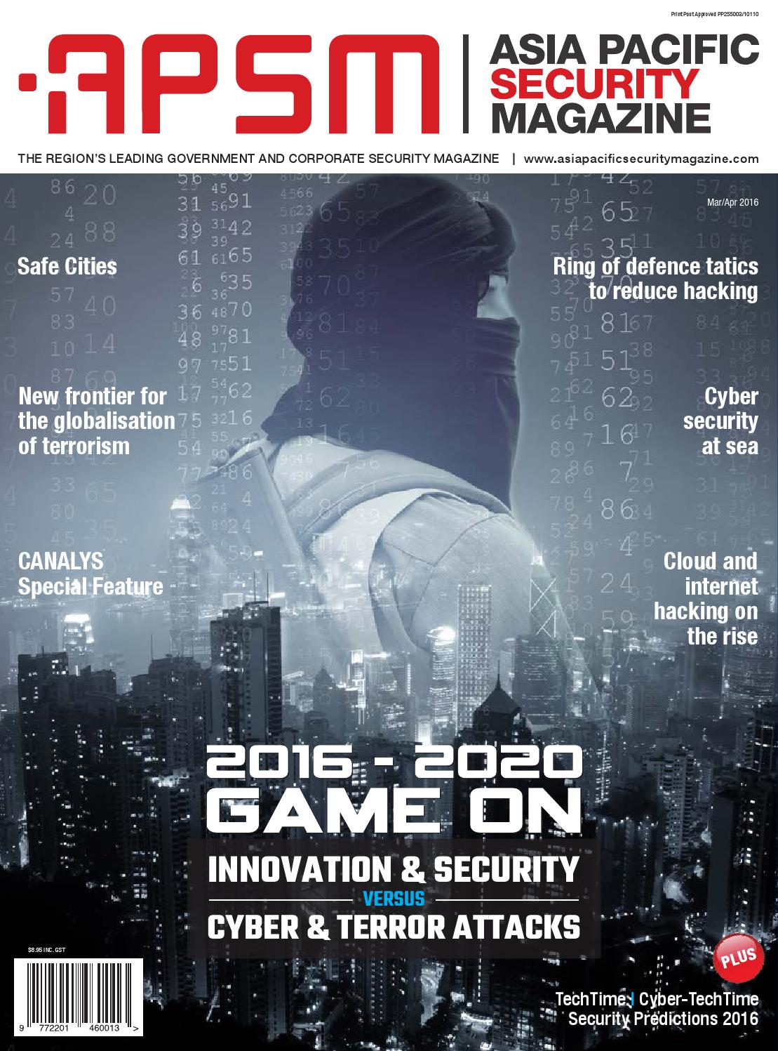 Asia Pacific Security Magazine, Mar/Apr 2016 by MySecurity Marketplace ...