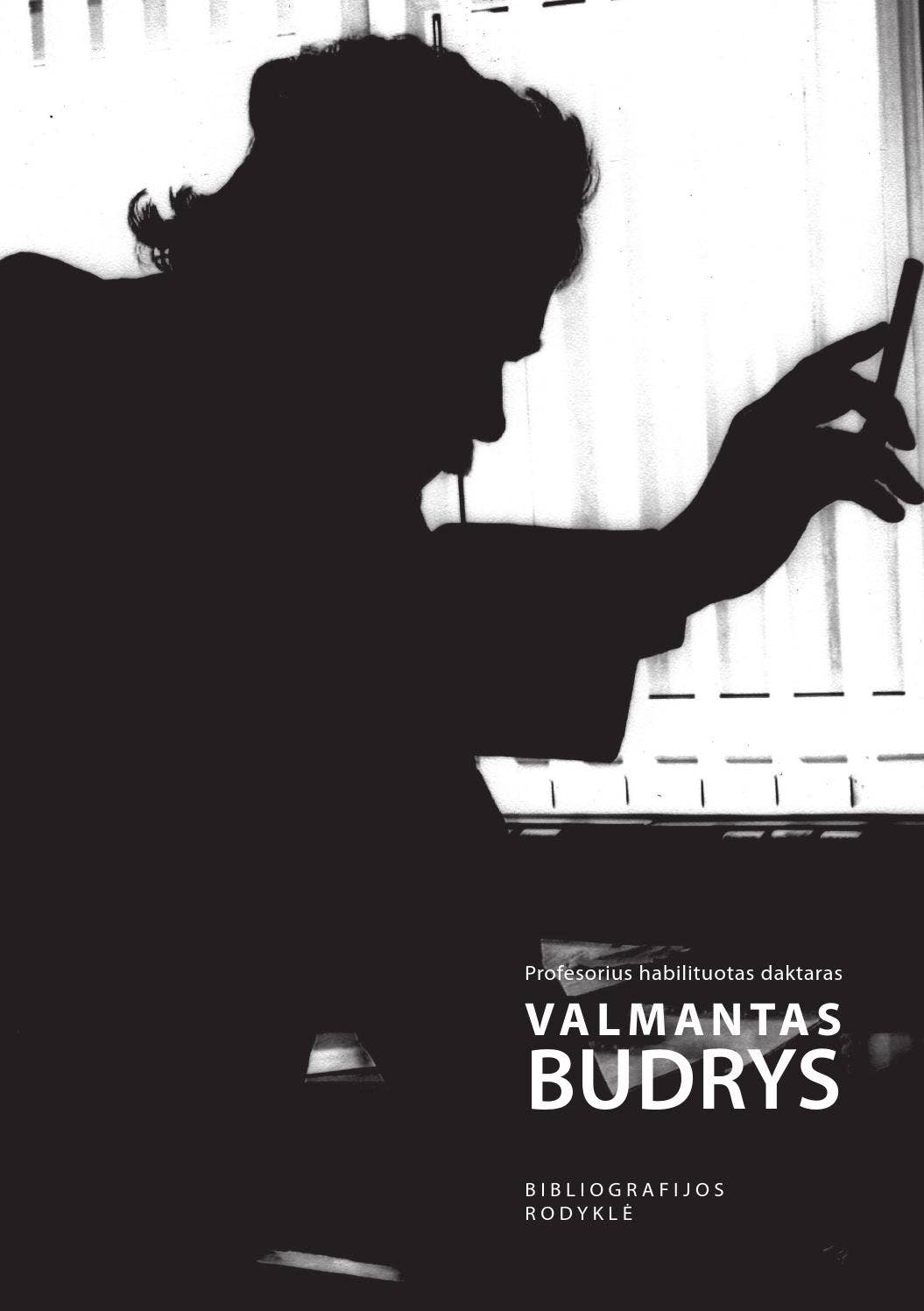 Profesorius habilituotas daktaras Valmantas Budrys: bibliografijos ...