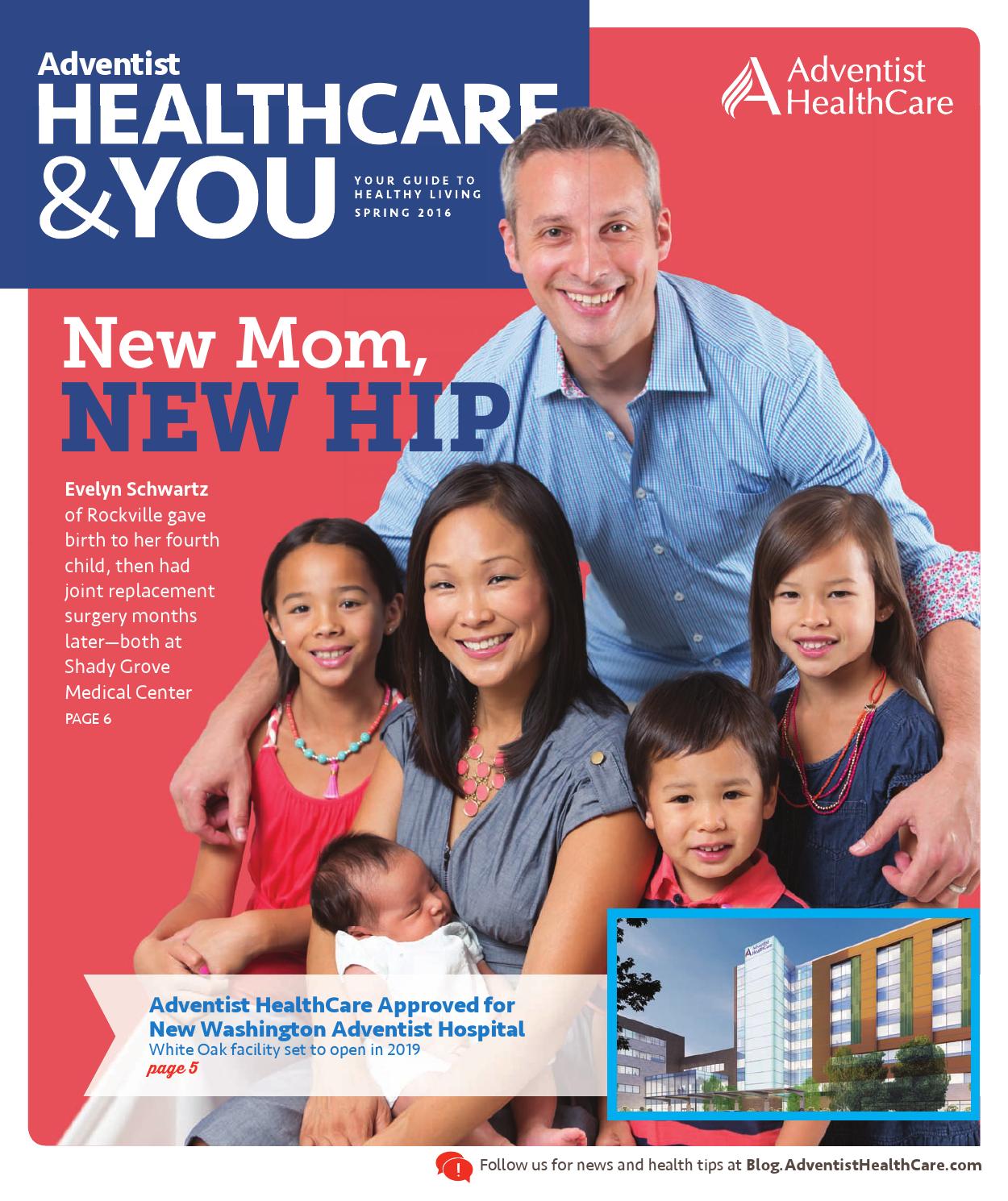 Adventist HealthCare & You Magazine (Spring 2016) by Adventist ...