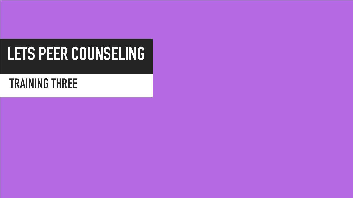 Peer Counselor Training Three by Project LETS, Inc. - Issuu