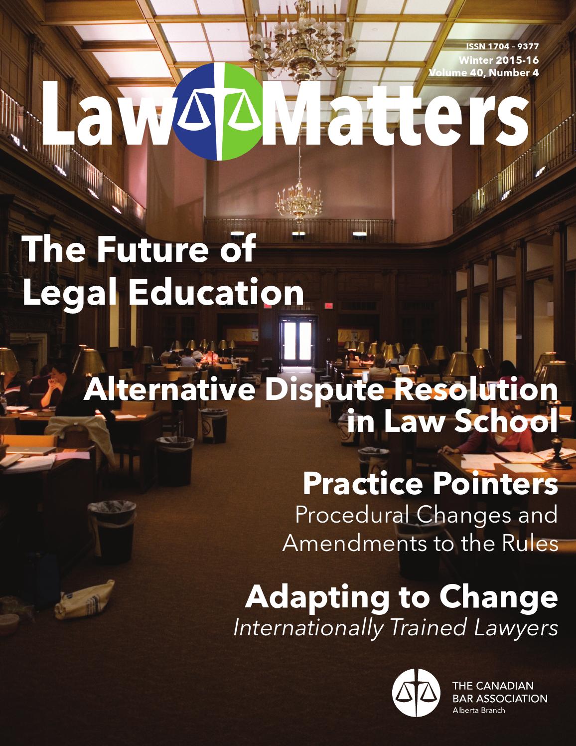 Law Matters | Winter 2015-16 by Canadian Bar Association, Alberta ...