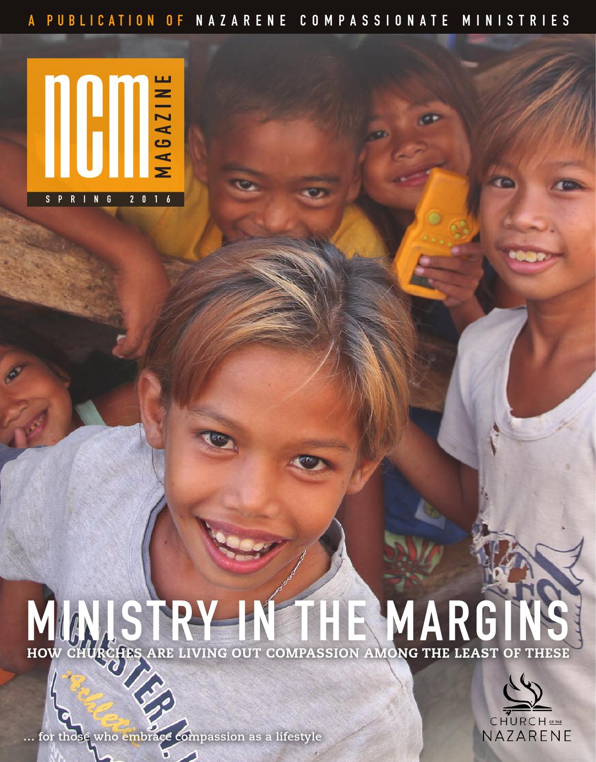 NCM Magazine/Spring 2016 by Nazarene Compassionate Ministries - Issuu