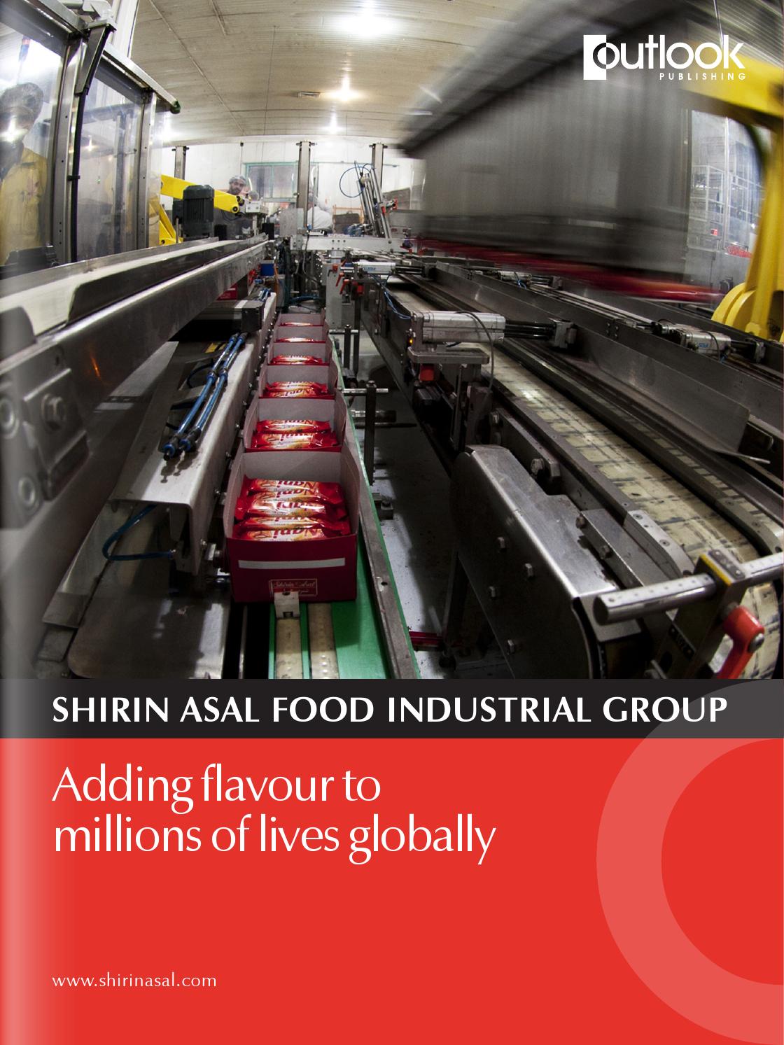 SHIRIN ASAL FOOD INDUSTRIAL GROUP by Outlook Publishing - Issuu