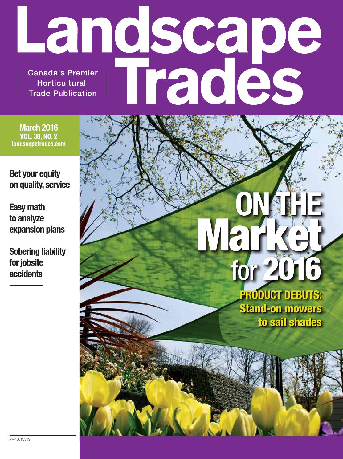 March 2016 Landscape Trades by Landscape Ontario - Issuu