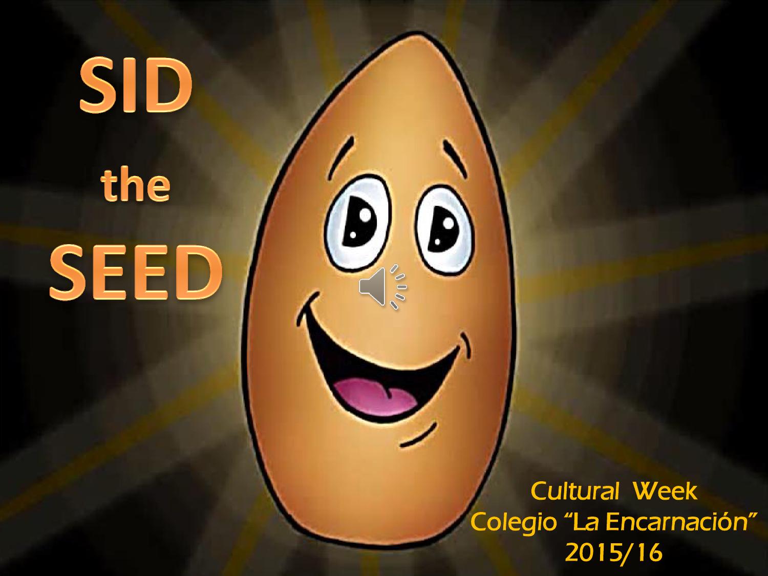 Sid, the seed power point by Fany Menor - Issuu
