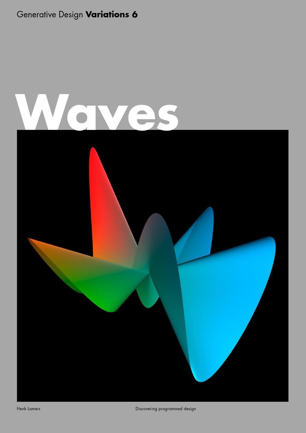 Generative Design Variations 6, Waves by Henk_Lamers - Issuu