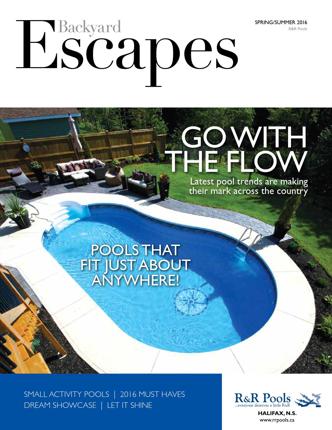 R&R Pools Backyard Escapes Magazine 2016 Edition by R&R Pools - Issuu