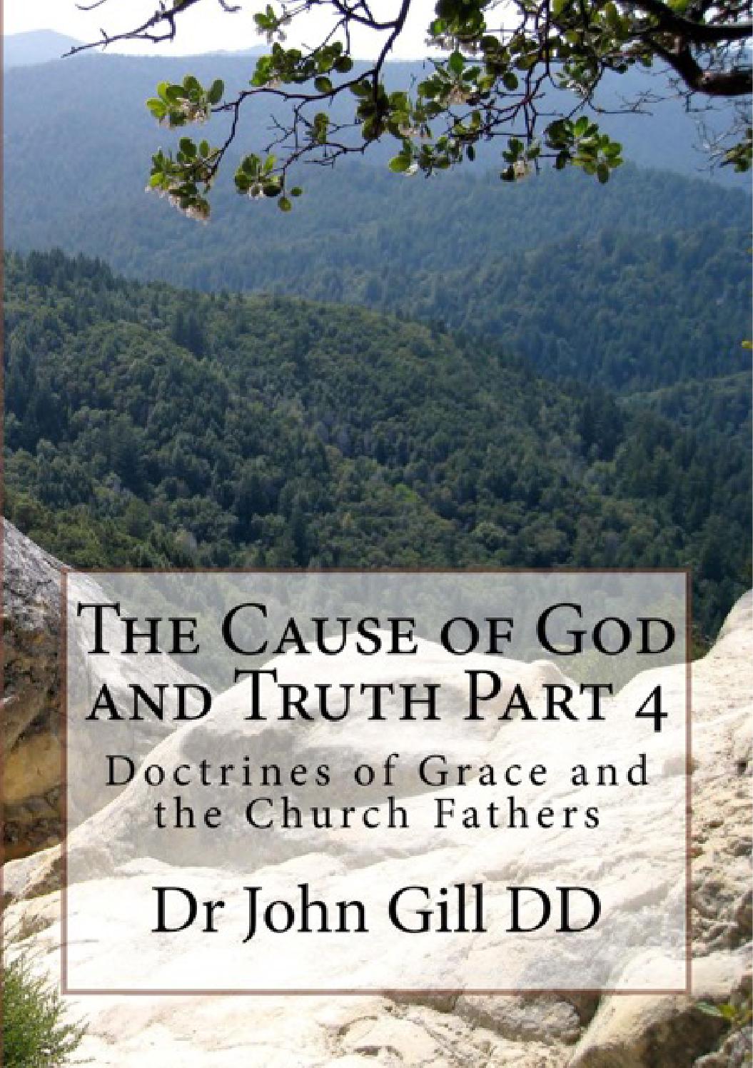 The Cause of God and Truth Part 4 by John Gill by David Clarke - Issuu