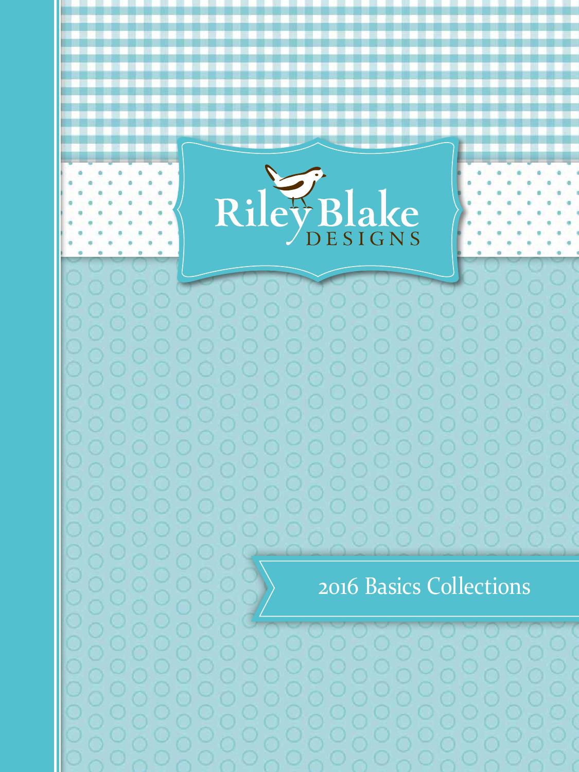 Riley Blake Designs 2016 Basics Collections by Riley Blake Designs® - Issuu