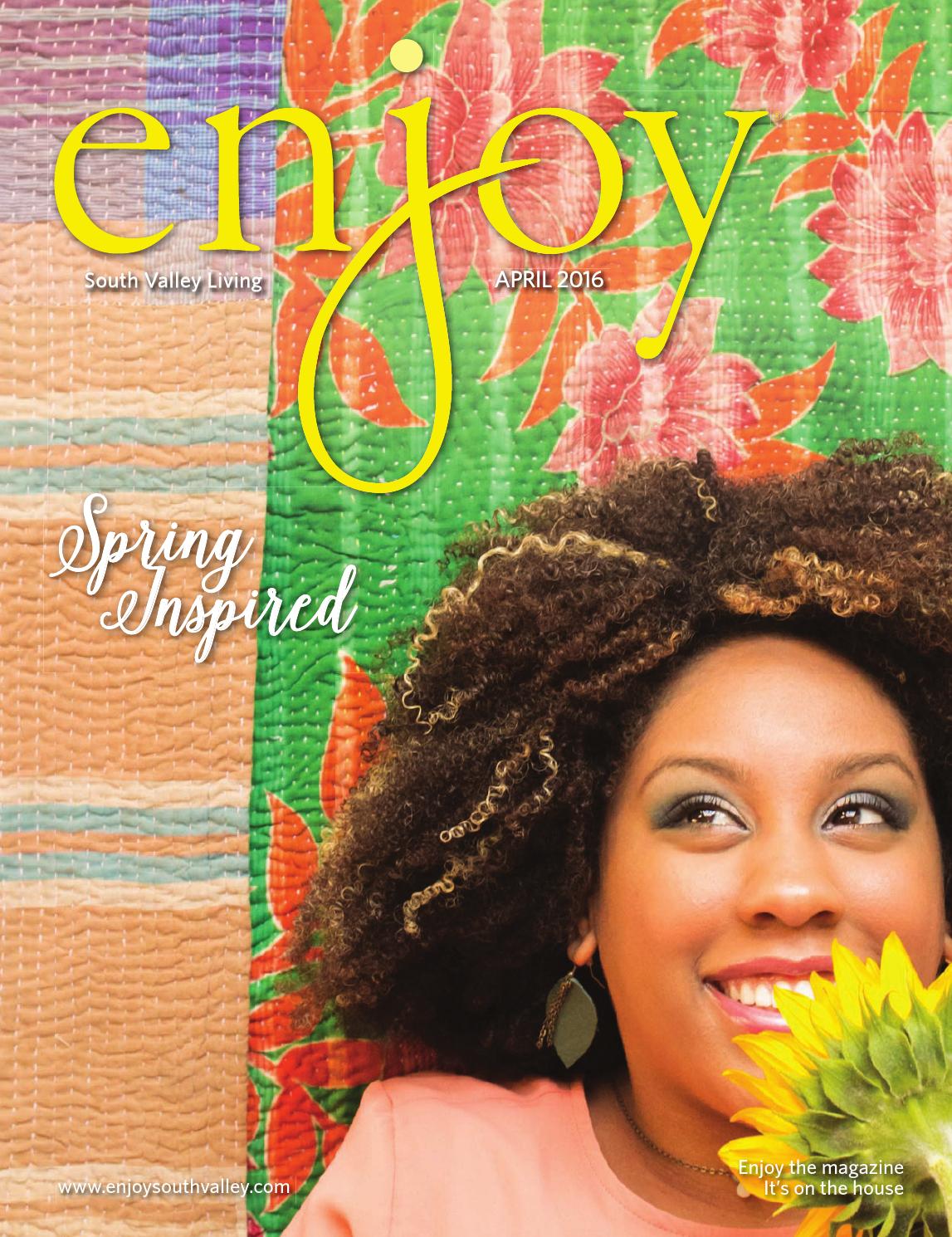 Enjoy Magazine: South Valley Living—April 2016 by Enjoy Magazine ...