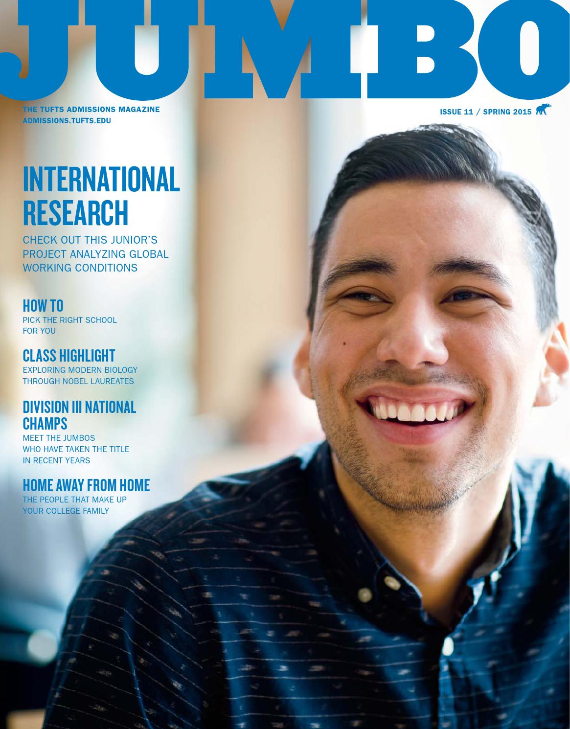 Jumbo Magazine - Spring 2015 by TuftsAdmissions - Issuu