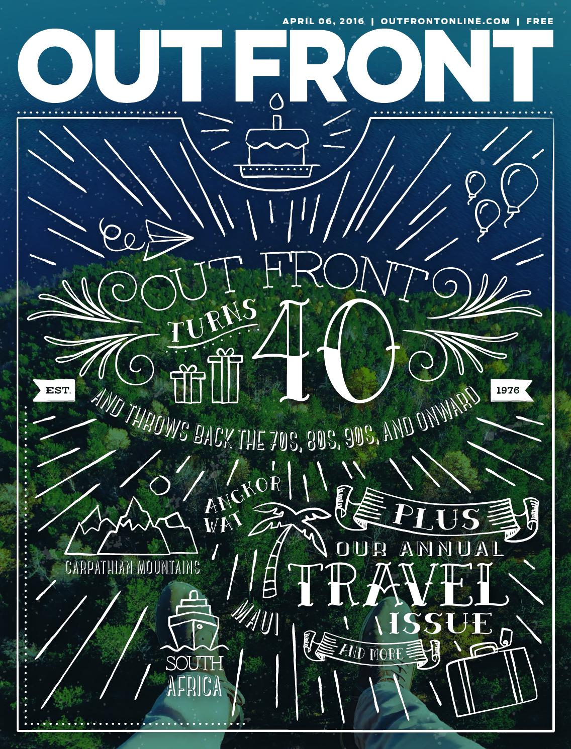 April 6, 2015: Anniversary Issue by OUT FRONT Magazine - Issuu