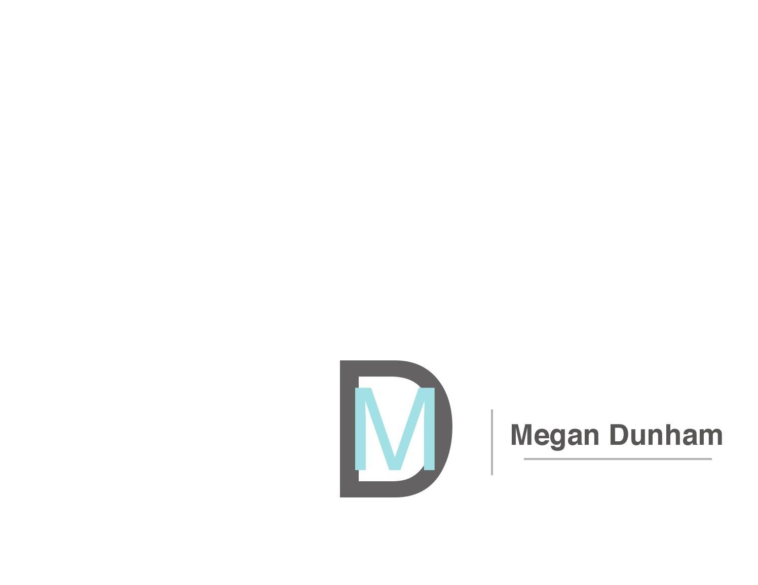 Megan Dunham Portfolio Resume by Megan Dunham - Issuu