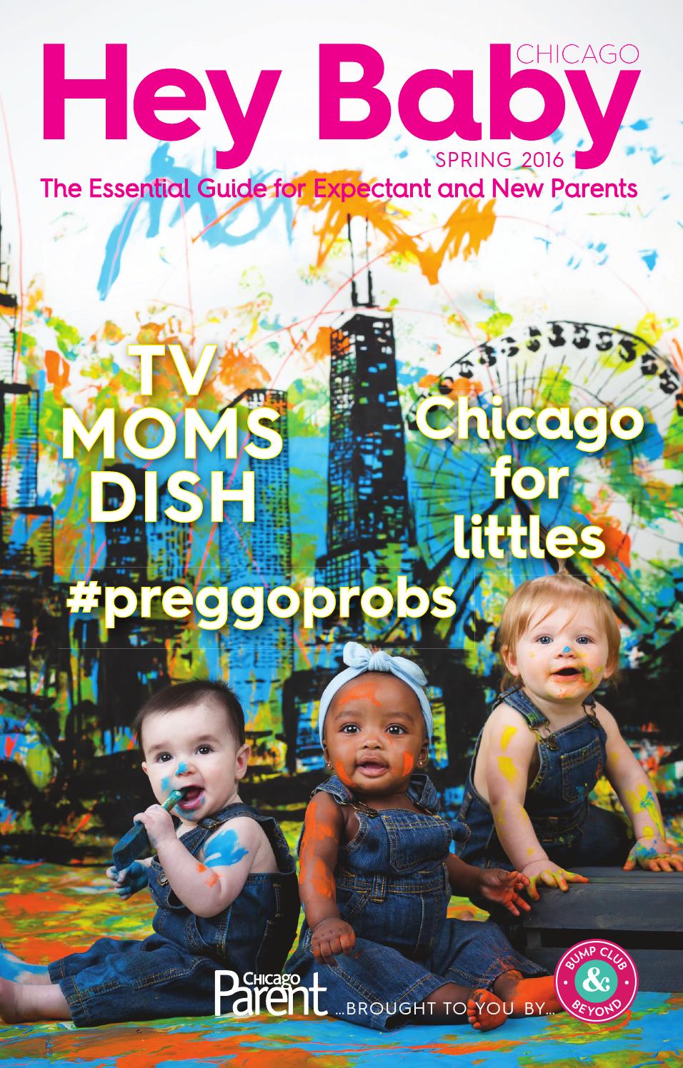 Hey Baby Chicago Spring 2016 by Chicago Parent - Issuu