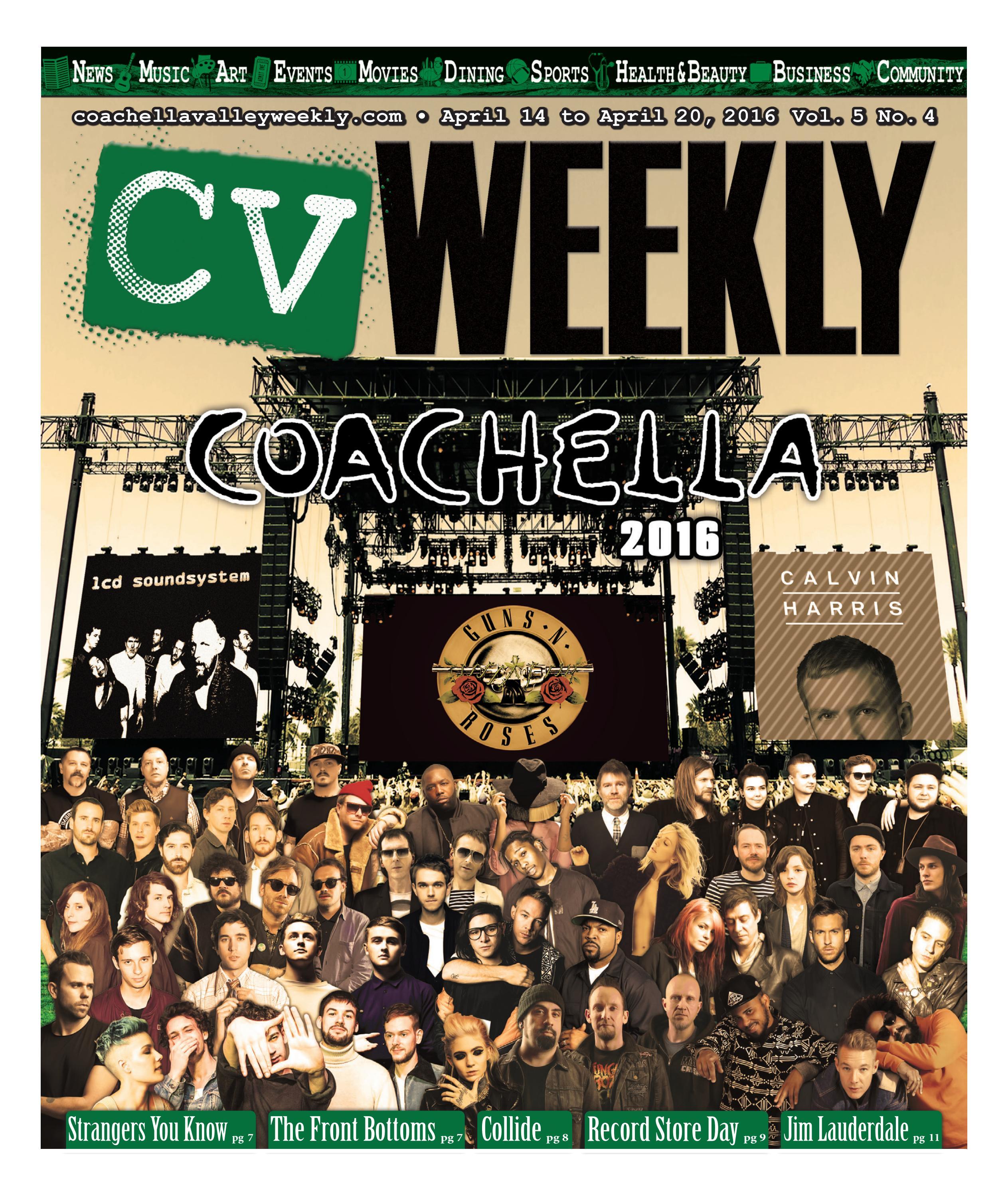 Coachella Valley Weekly - April 14 to April 20, 2016 Vol. 5 No. 4 by CV ...