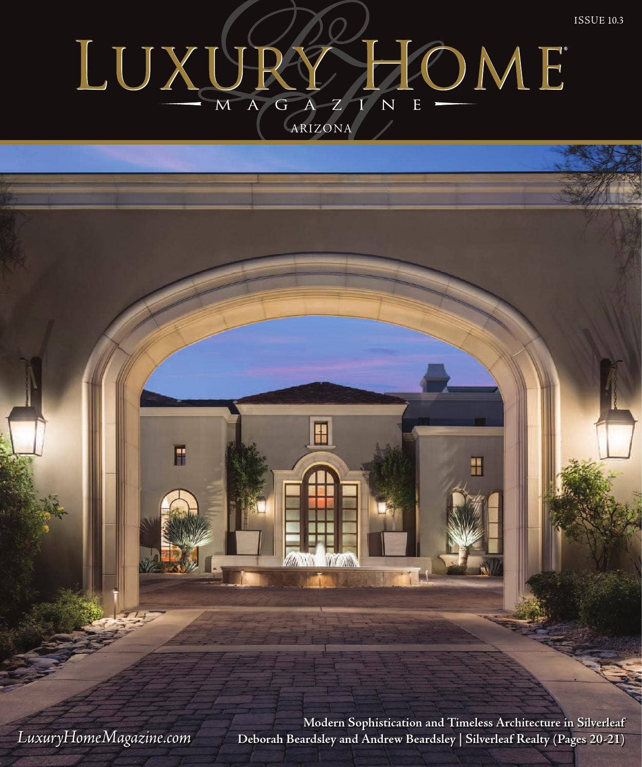 Luxury Home Magazine Arizona Issue 10.3 by Luxury Home Magazine - Issuu