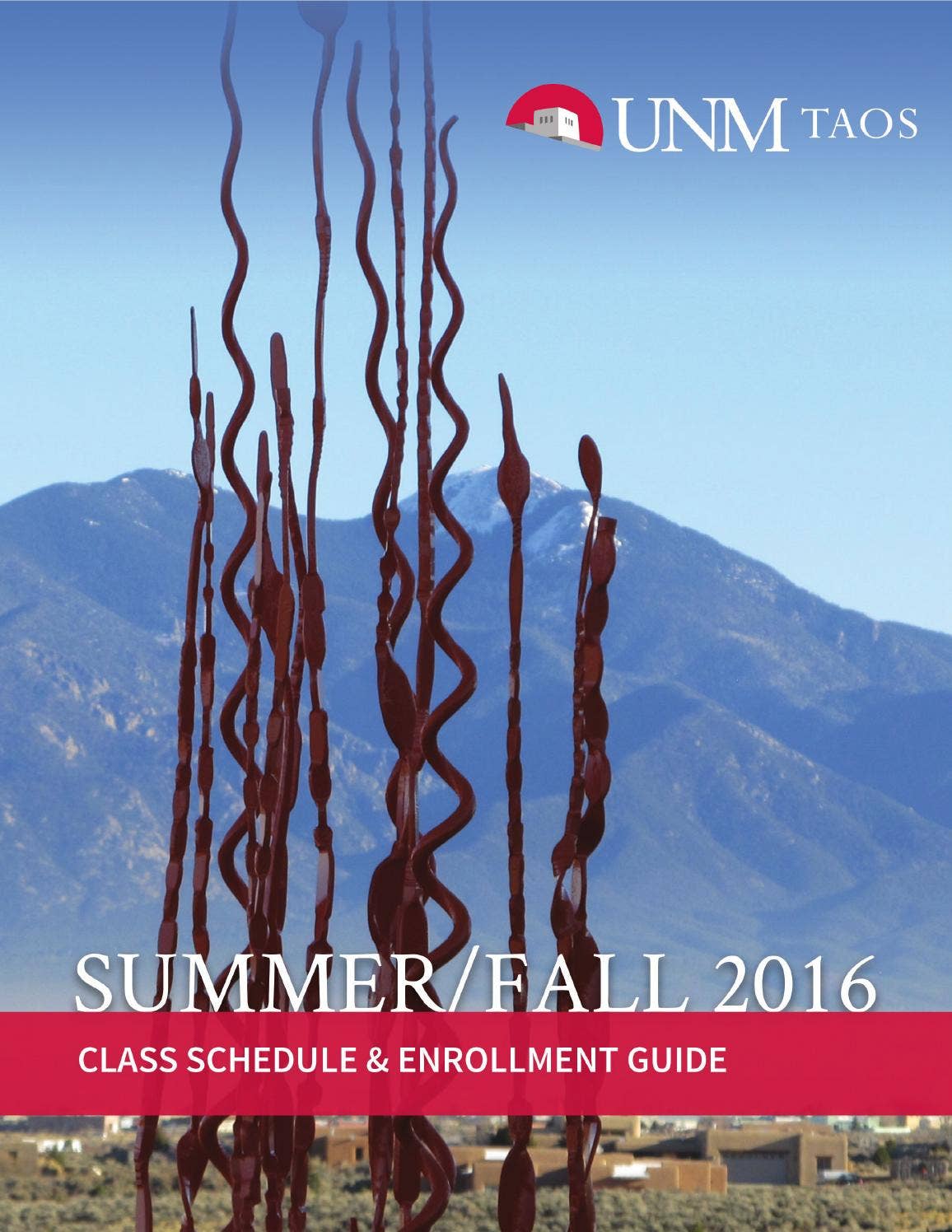 UNM-Taos 2016 Summer/Fall Class Schedule & Enrollment Guide by UNM TAOS ...