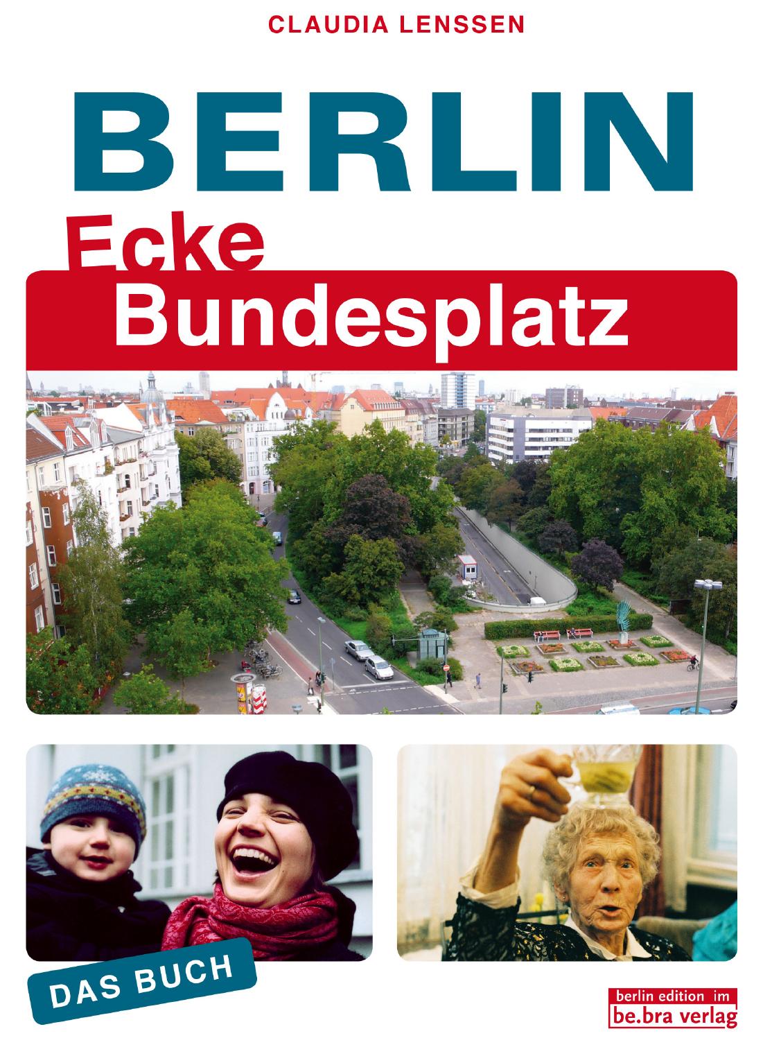 Berlin ecke Bundesplatz (Leseprobe) by BeBra Verlag - Issuu