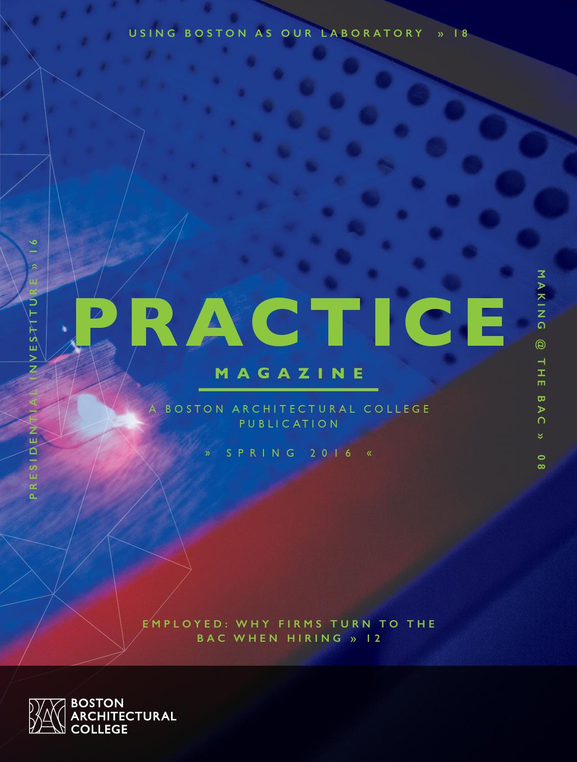 Practice Magazine Spring 2016 by Boston Architectural College - Issuu