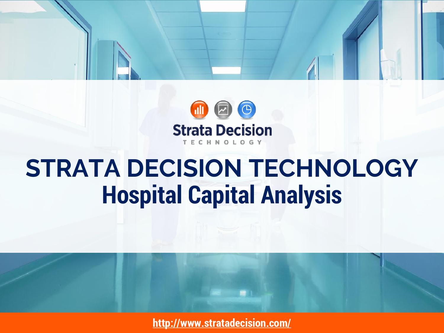 Strata Decision Technology - Hospital Capital Analysis by Will Pastons ...