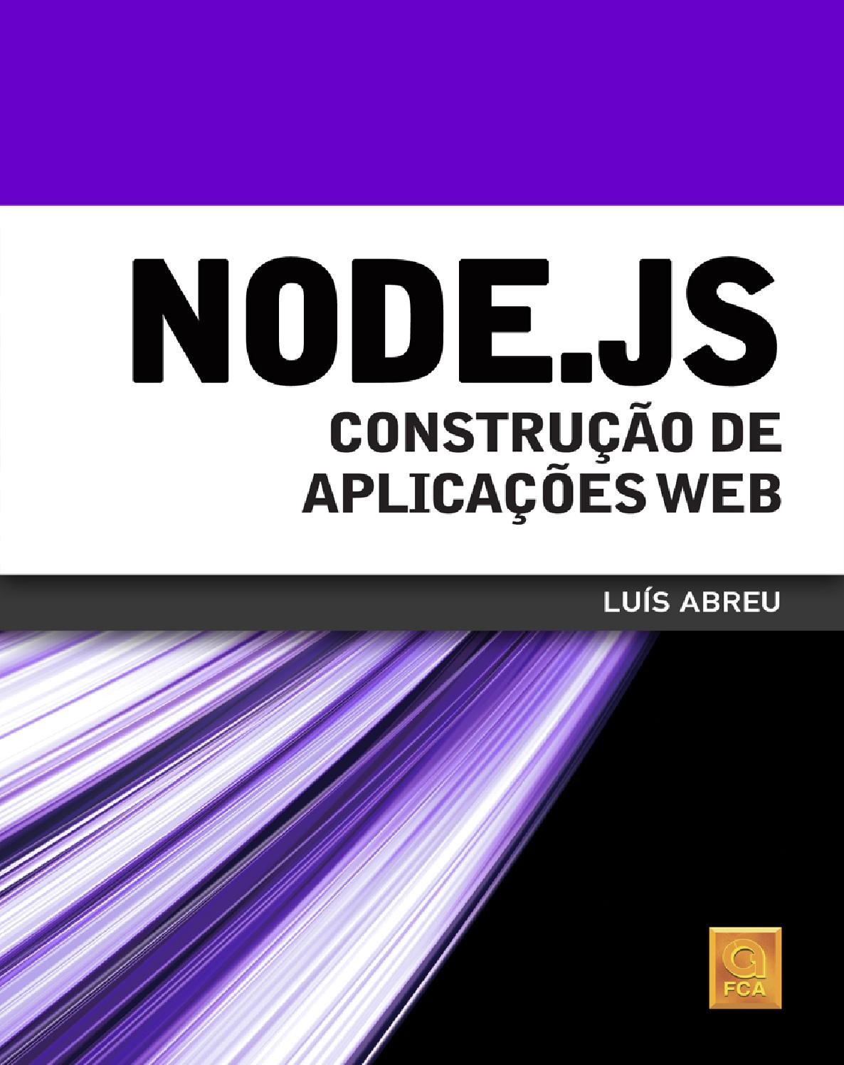 NODE.JS - Construção de Aplicações Web (eBook) by Grupo Lidel - Issuu